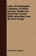 Letter of Christopher Columbus to Rafael Sanchez, Written on Board the ...