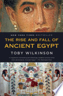 The Rise and Fall of Ancient Egypt by Toby Wilkinson | Leadership IQ